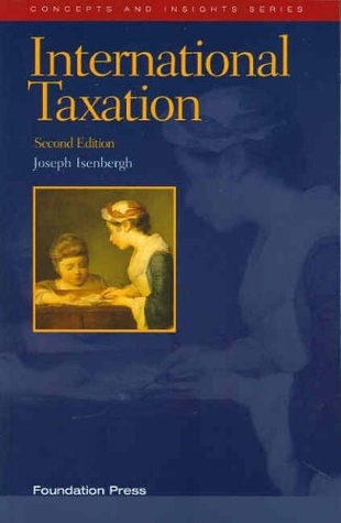 International Taxation by Joseph Isenbergh | Goodreads
