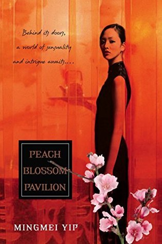 Peach Blossom Pavillion by Mingmei Yip | Goodreads