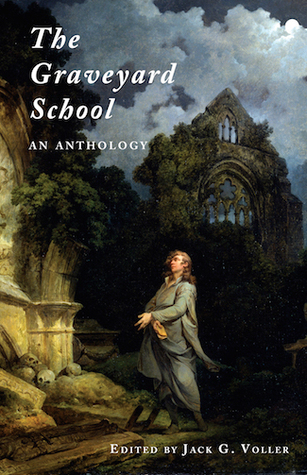 The Graveyard School: An Anthology by Jack G. Voller | Goodreads