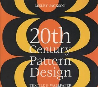 20th Century Pattern Design : Textile and Wallpaper Pioneers by Lesley ...