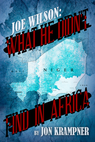 Joe Wilson: What He Didn't Find in Africa by Jon Krampner | Goodreads