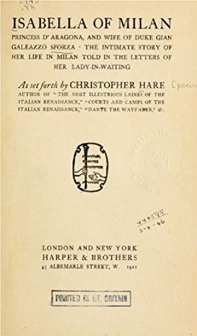 Isabella of Milan: Princess d'Aragona, and wife of Duke Gian Galeazzo ...