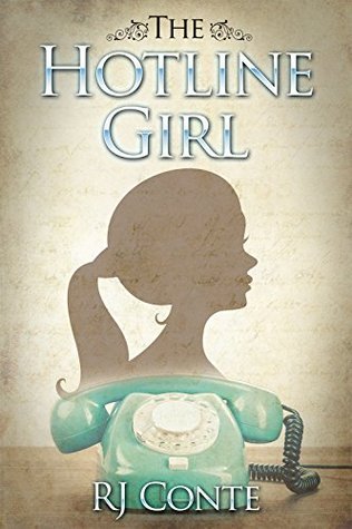 The Hotline Girl by R.J. Conte | Goodreads