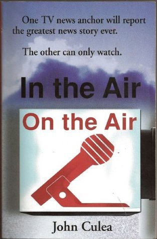 In the Air * On the Air by John Culea | Goodreads