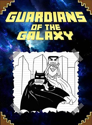 Minecraft: Guardians of the Galaxy: An Unofficial Minecraft Book by ...
