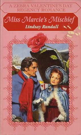 Miss Marcie's Mischief (To Woo an Heiress, #2) by Lindsay Randall ...