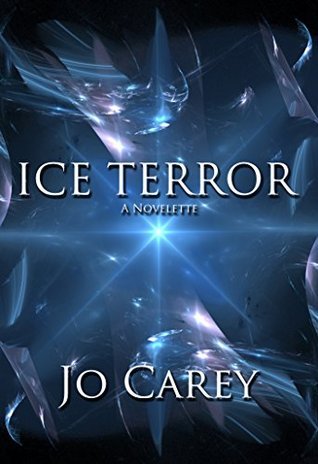 Ice Terror by Jo Carey | Goodreads