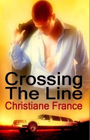 Crossing The Line by Christiane France | Goodreads