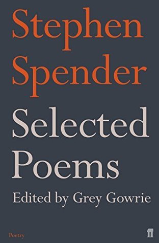 Selected Poems by Stephen Spender | Goodreads