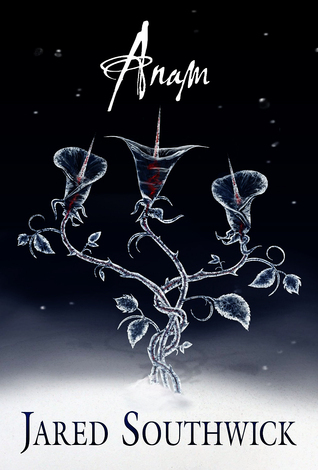 Anam by Jared Southwick | Goodreads