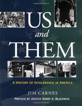 Us and Them?: A History of Intolerance in America by Jim Carnes | Goodreads