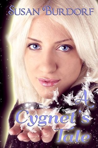 A Cygnet's Tale by Susan Burdorf | Goodreads