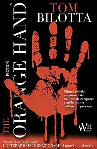 The Orange Hand (Italian Edition) by Tom Bilotta | Goodreads