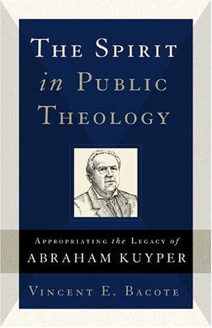The Spirit in Public Theology: Appropriating the Legacy of Abraham ...