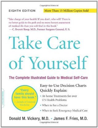 Take Care of Yourself: The Complete Illustrated Guide to Medical Self ...