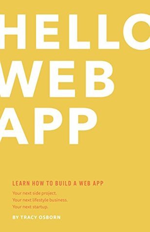 Hello Web App: Learn How to Build a Web App with Django 3.0 by Tracy ...