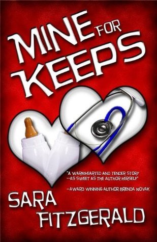 Mine For Keeps by Sara Fitzgerald | Goodreads