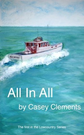 All N All (Lowcountry Series) by Casey Clements | Goodreads