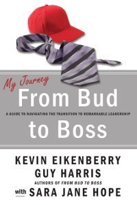 My Journey From Bud to Boss by Kevin Eikenberry | Goodreads