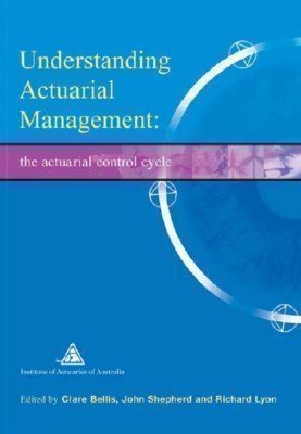 Understanding Actuarial Management: The Actuarial Control Cycle by ...
