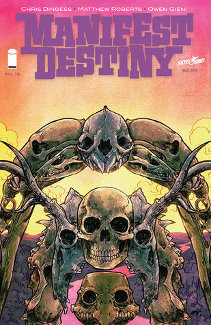 Manifest Destiny #16 by Chris Dingess | Goodreads