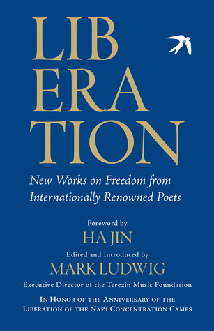 Liberation: New Works on Freedom from Internationally Renowned Poets by ...