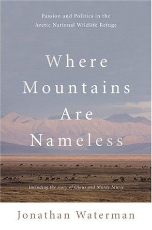 Where Mountains Are Nameless: Passion and Politics in the Arctic ...