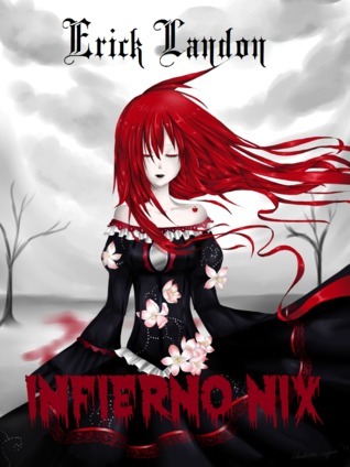 Infierno Nix by Erick Landon | Goodreads