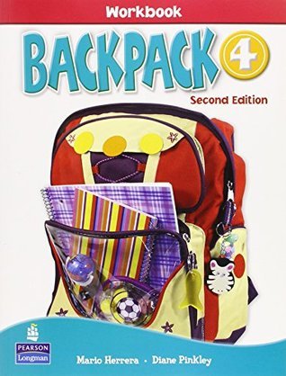 BACKPACK 4 2/E WRBK/SONGS 451670 by Herrera & Pinkley | Goodreads
