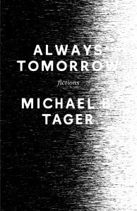 Always Tomorrow by Mike Tager | Goodreads
