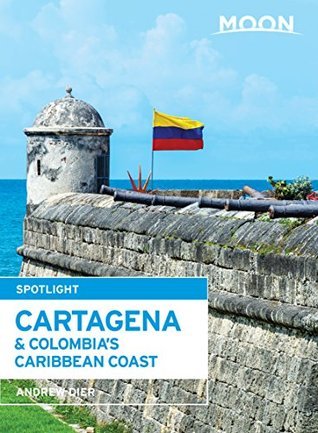 Moon Spotlight Cartagena & Colombia's Caribbean Coast by Andrew Dier ...