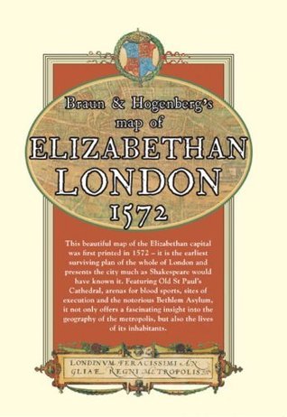 Map of Elizabethan London, 1572 by Braun & Hogenberg | Goodreads