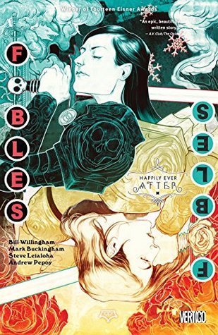 Fables Vol. 21: Happily Ever After (Fables by Bill Willingham | Goodreads