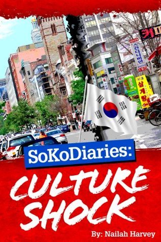 SoKoDiaries: Culture Shock by Nailah Harvey | Goodreads