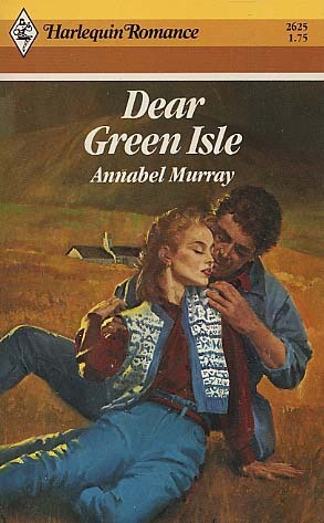 Dear Green Isle (Harlequin Romance, #2625) by Annabel Murray | Goodreads