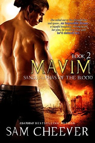 Mavim (Sangui: Alphas of the Blood #2) by Sam Cheever | Goodreads
