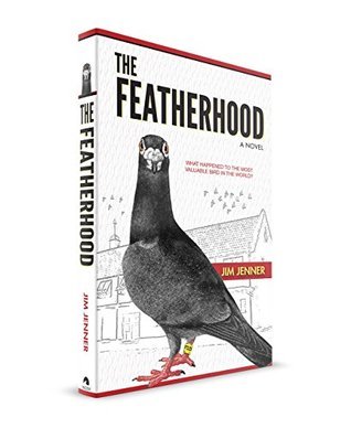 The Featherhood by Jim Jenner | Goodreads
