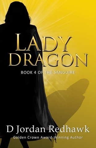 Lady Dragon (Sanguire, #4) by D. Jordan Redhawk | Goodreads