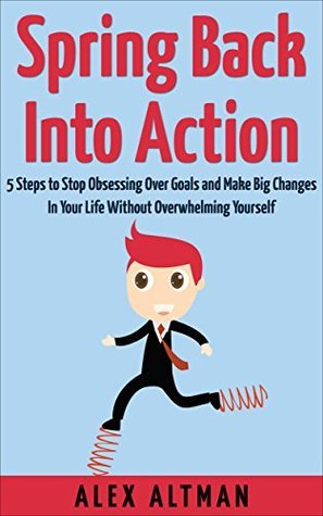 Take Action!: 5 Small Steps To Motivate Yourself, Master Leadership ...