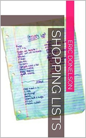 Shopping Lists by Eric Donelson | Goodreads