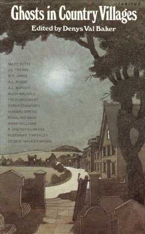 Ghosts in Country Villages by Denys Val Baker | Goodreads