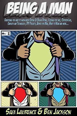 Being a Man: Everything You Need to Know about Dating & Online Dating ...