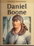 Daniel Boone (Raintree Biographies) by Janet Riehecky | Goodreads