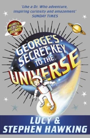 George's Secret Key to the Universe by Lucy Hawking | Goodreads