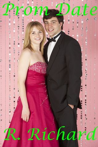 Prom Date by R. Richard | Goodreads