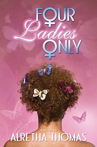 Four Ladies Only by Alretha Thomas | Goodreads