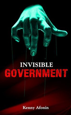 Propaganda: Invisible Government by Kenny afonin | Goodreads