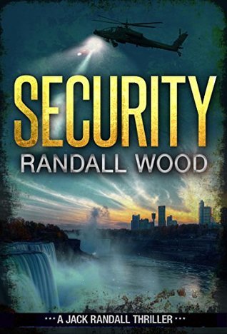 Security (Jack Randall, #4) by Randall Wood | Goodreads