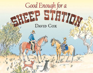 Good Enough for a Sheep Station by David Cox | Goodreads