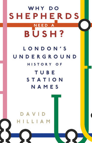 Why do Shepherds Need a Bush? London's Underground History of Tube ...